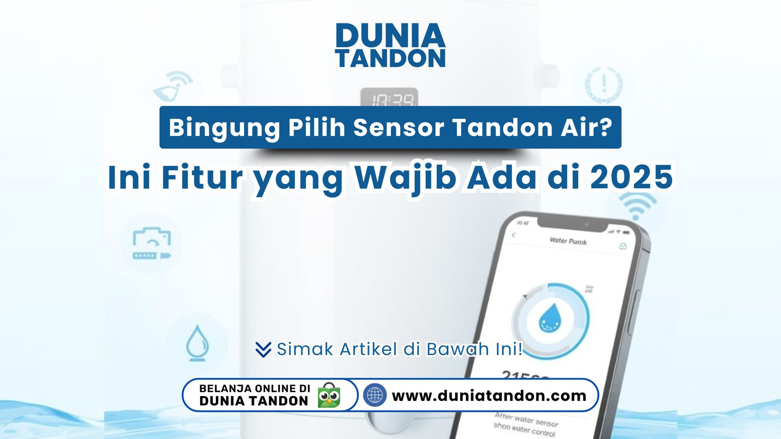 Sensor Tandon Air 2025: Fitur Wajib & Panduan Memilih