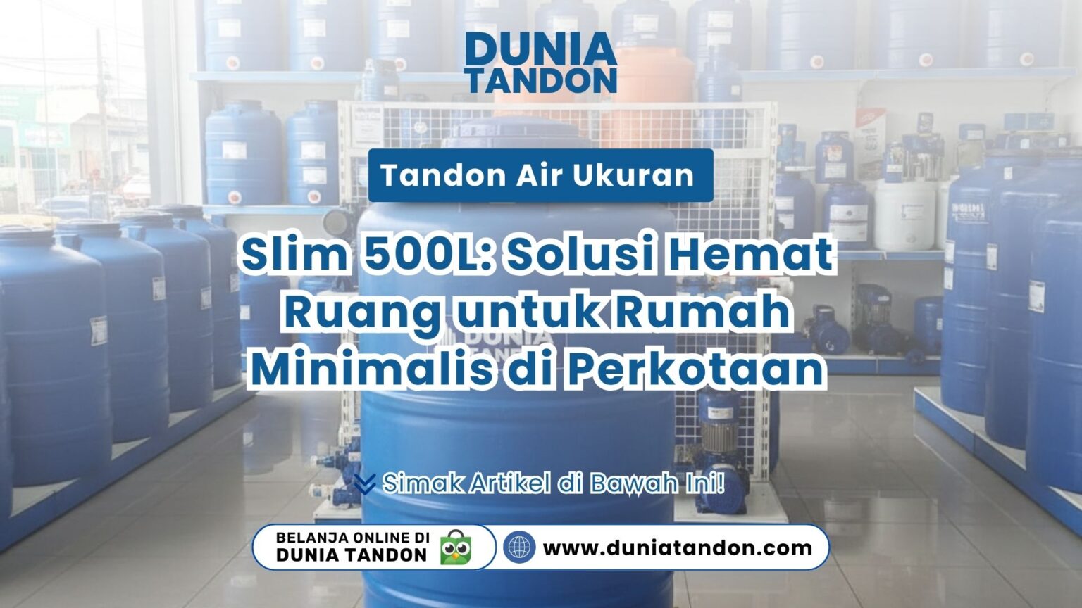 Tandon Air Slim 500L Hemat Ruang - Dunia Tandon